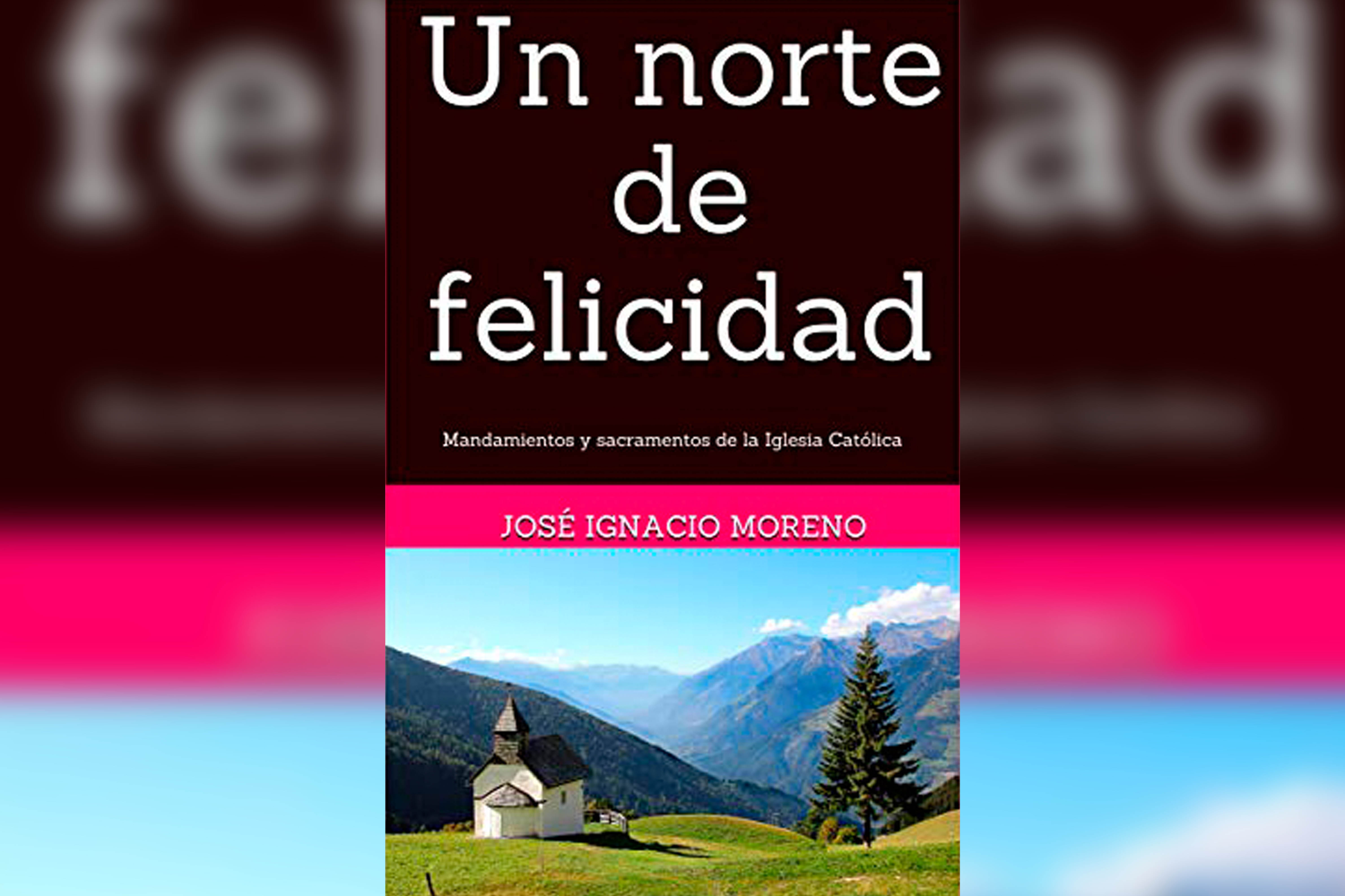 "Un norte de felicidad". Lo nuevo de José Ignacio Moreno | Tajamar